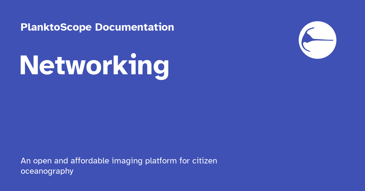 Networking - PlanktoScope Documentation
