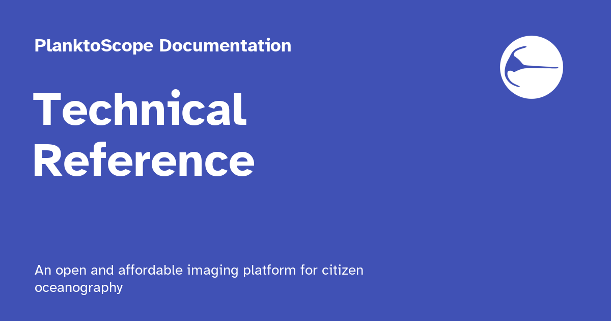 Technical Reference - PlanktoScope Documentation